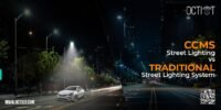 CCMS Street Lighting vs. Traditional Street Lighting Systems - OCTIOT