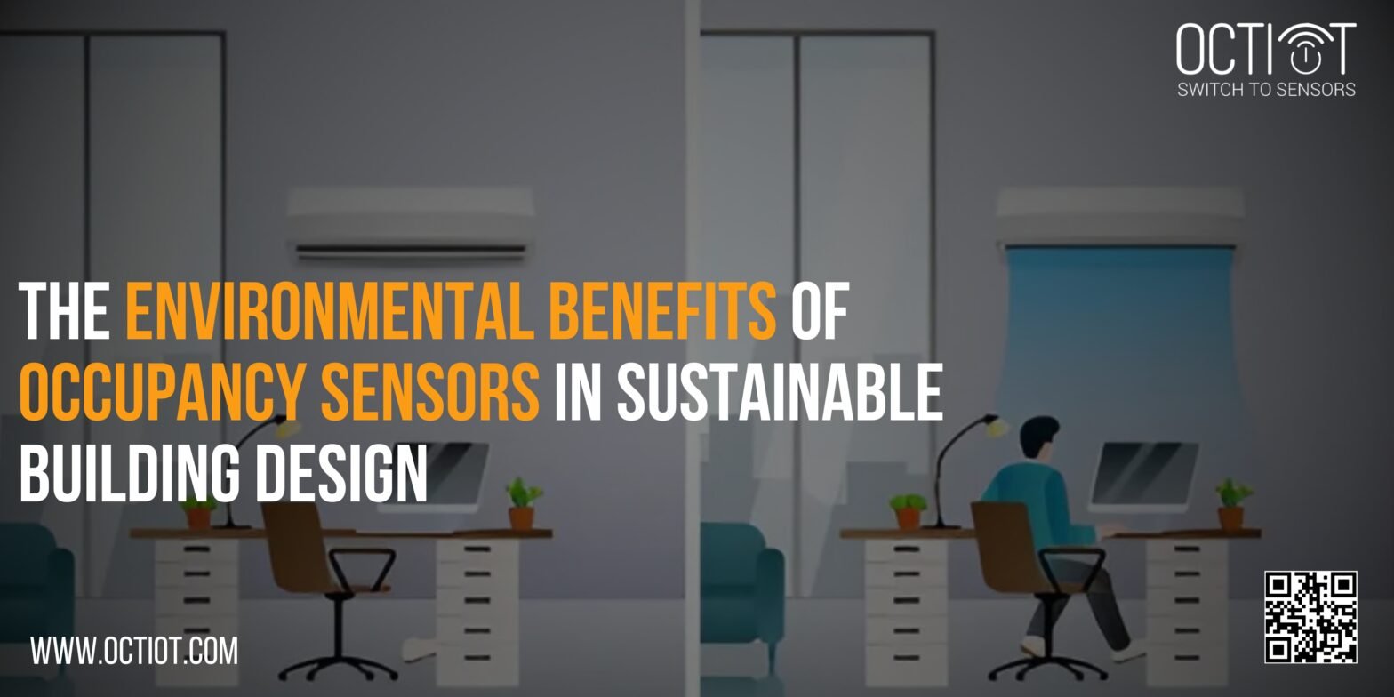 The Environmental Benefits of Occupancy Sensors in Sustainable Building ...