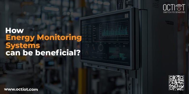 How Energy Monitoring Systems can be Beneficial? - OCTIOT