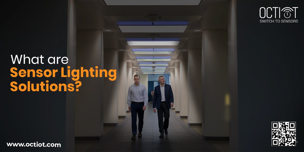 What Are Sensor Lighting Solutions? - OCTIOT