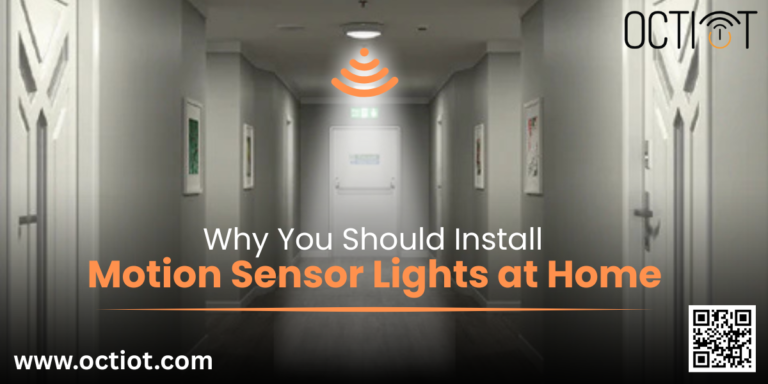 Why You Should Install Motion Sensor Lights at Home - OCTIOT